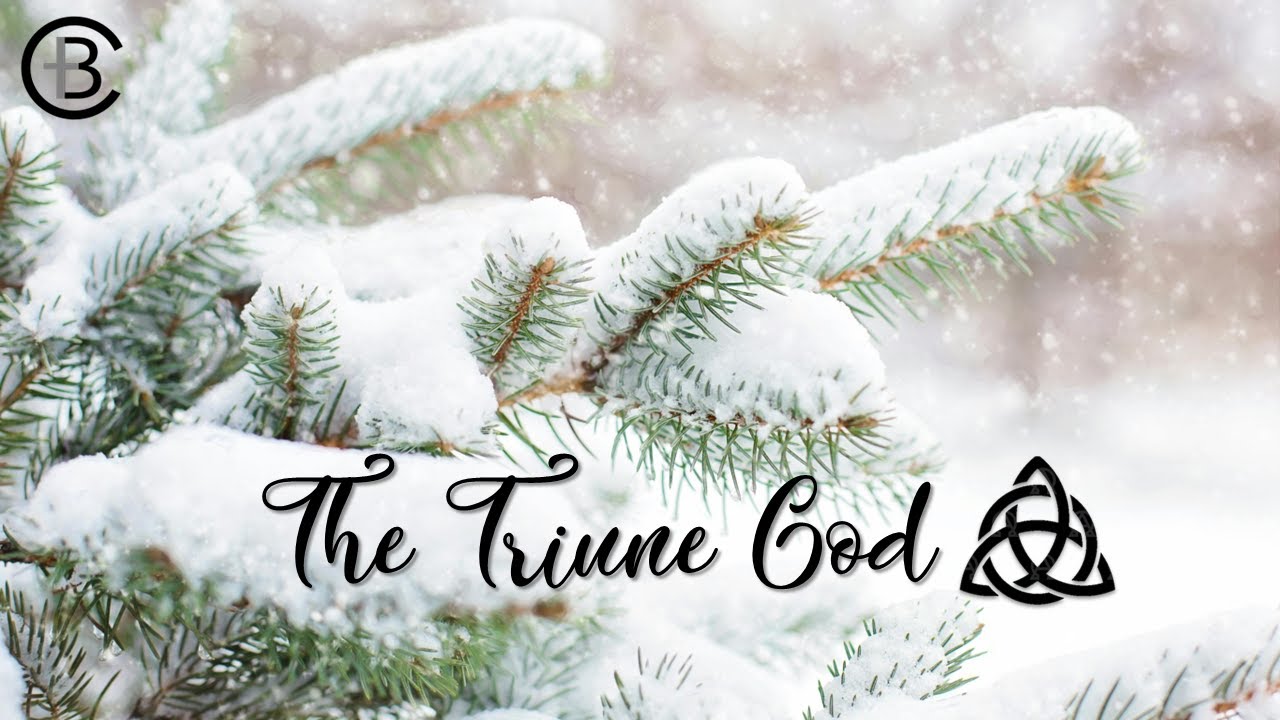 January 21, 2024 | 10 AM | The Triune God: God in Three Persons ...