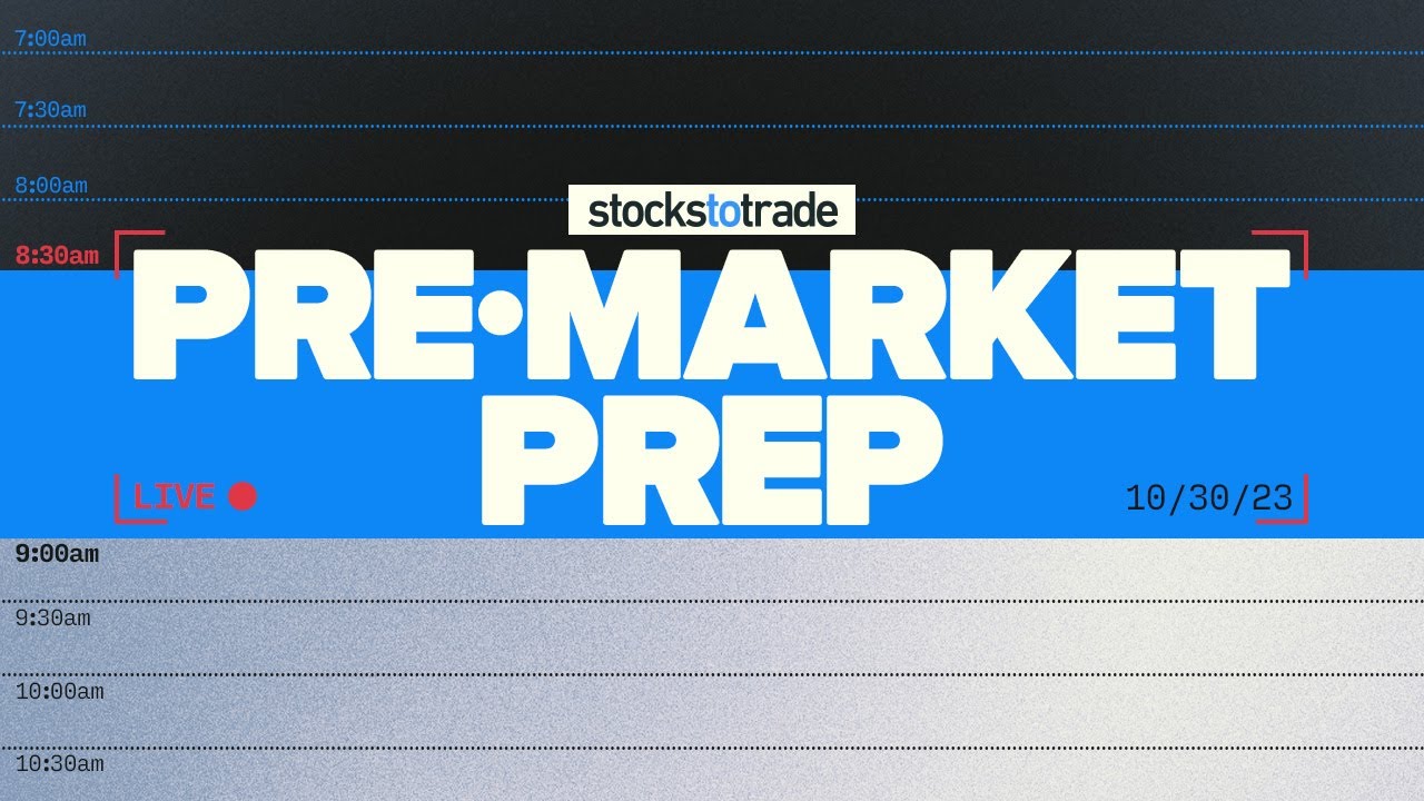 Pre Market Prep — Stock Market 10/30/23 - YouTube