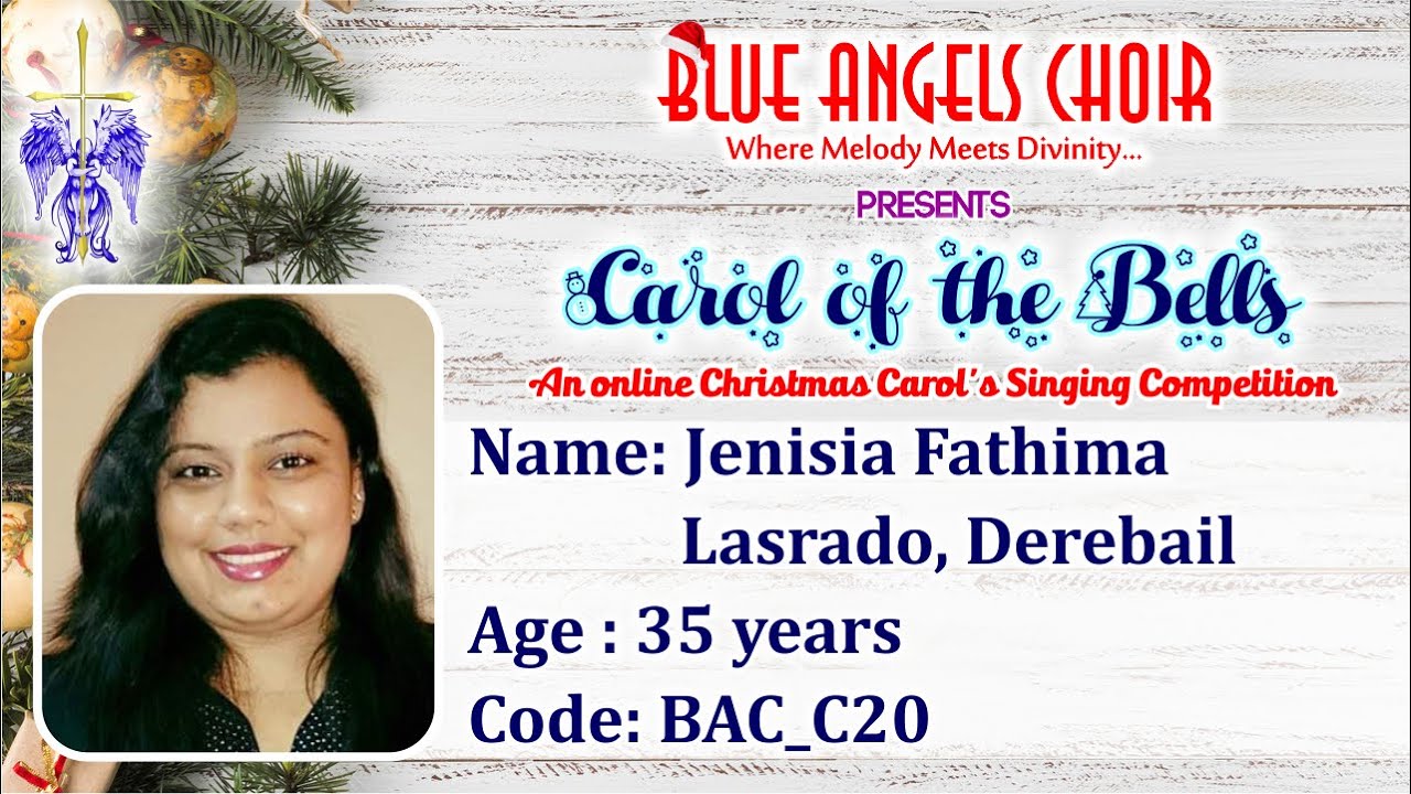 BAC_C20 | Jenisia Fathima Lasrado, Derebail | Carol of the Bells | Blue ...