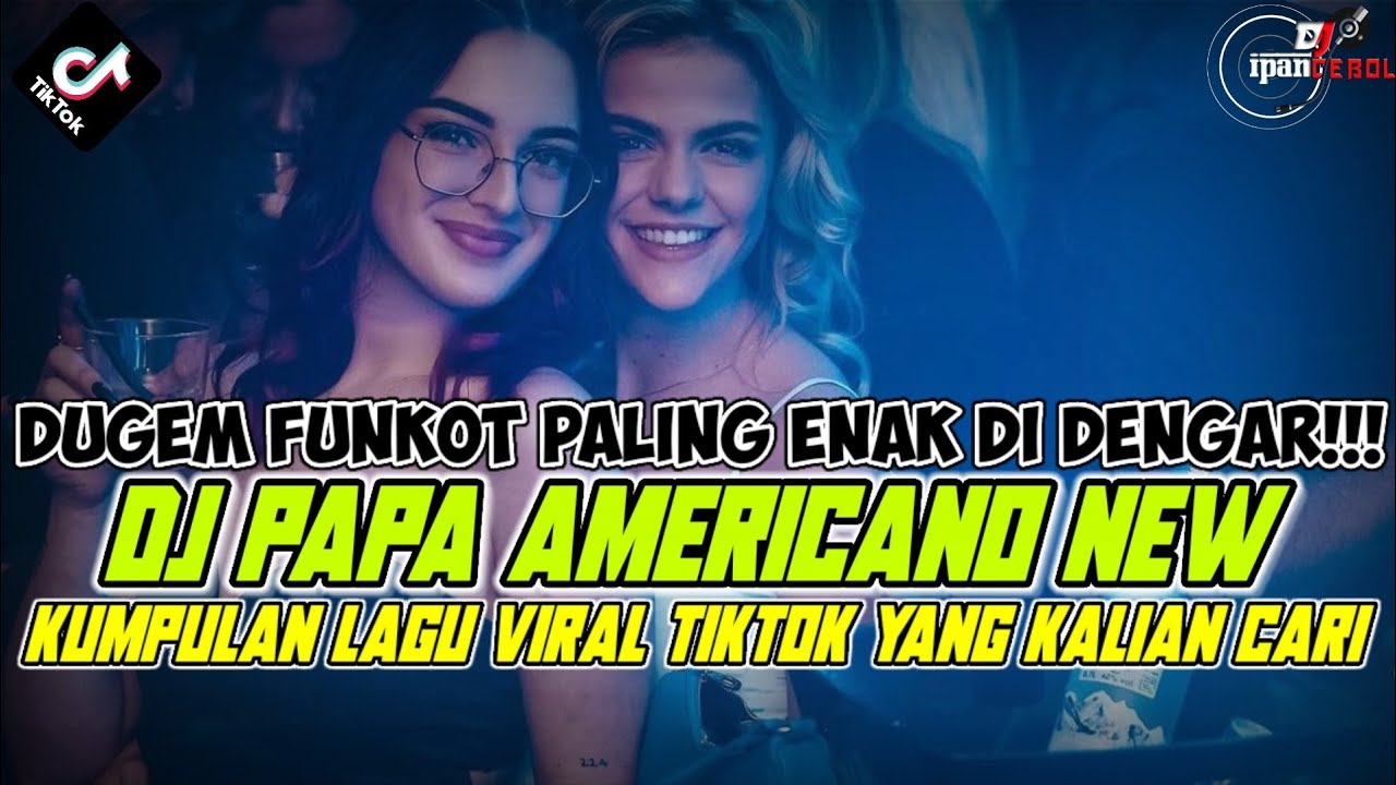 DUGEM DJ REMIX FUNKOT PALEMBANG PALING GACOR 2024 | DJ PAPA AMERICANO ...