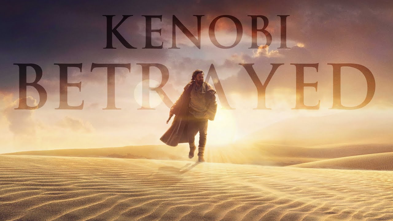 Obi-Wan Kenobi || Betrayed (Tribute) - YouTube