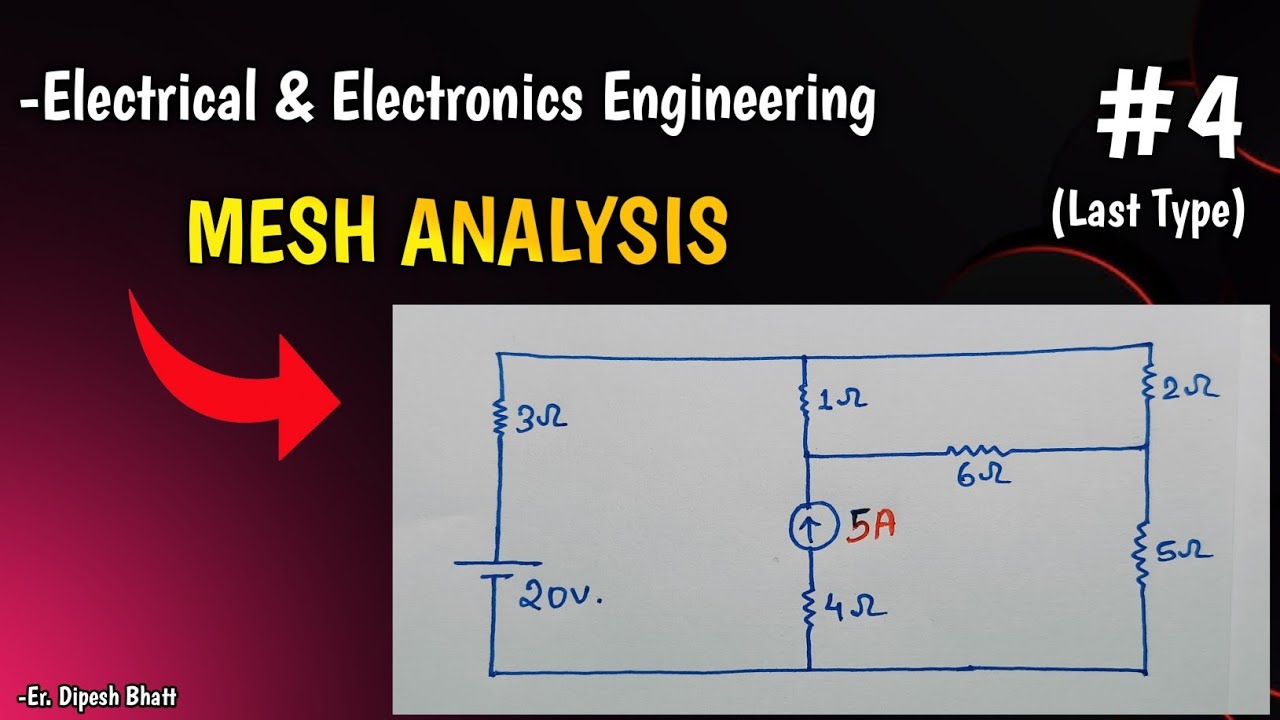 MESH ANALYSIS (KVL) TYPE-4 | ELECTRICAL ENGINEERING #4 | Dipesh Bhatt ...