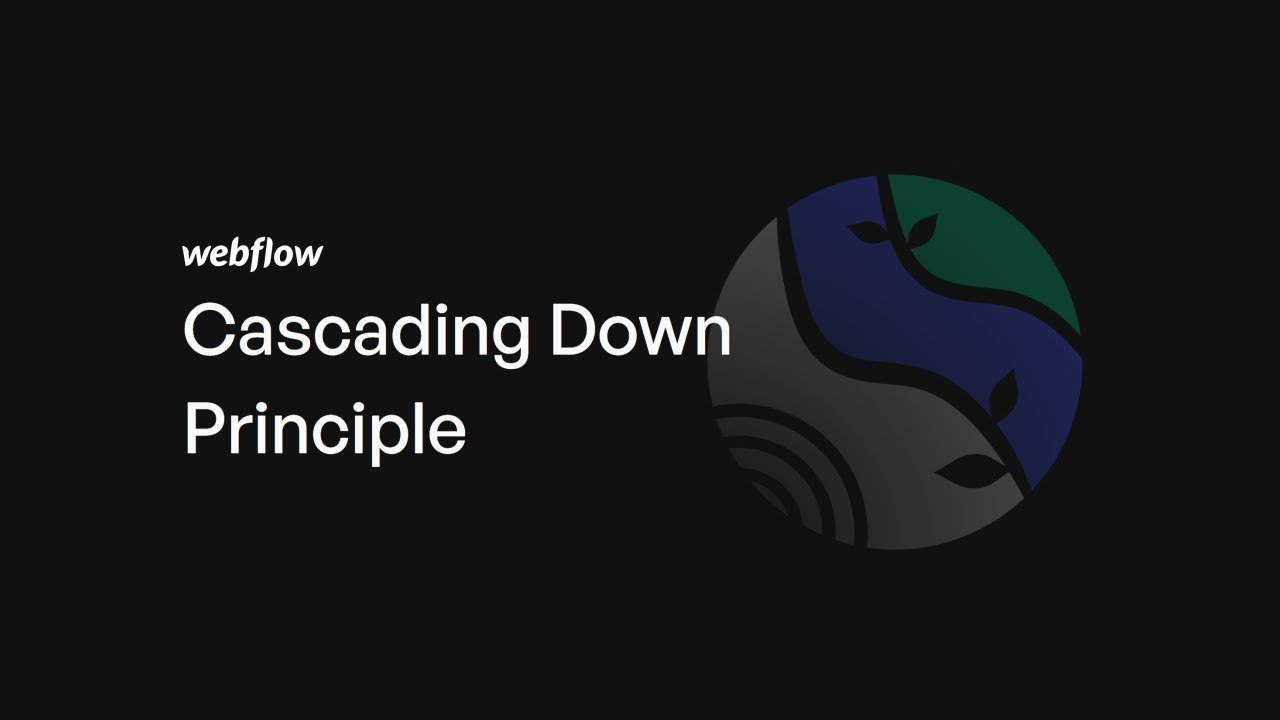 Webflow Beginner Series #4 | The Cascading Down Principle - YouTube