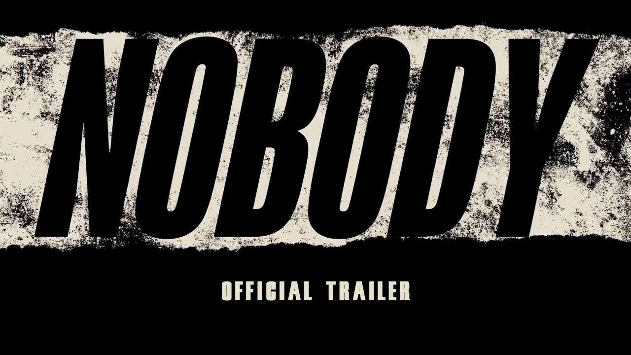 NOBODY Official Trailer 2021 1080p - YouTube