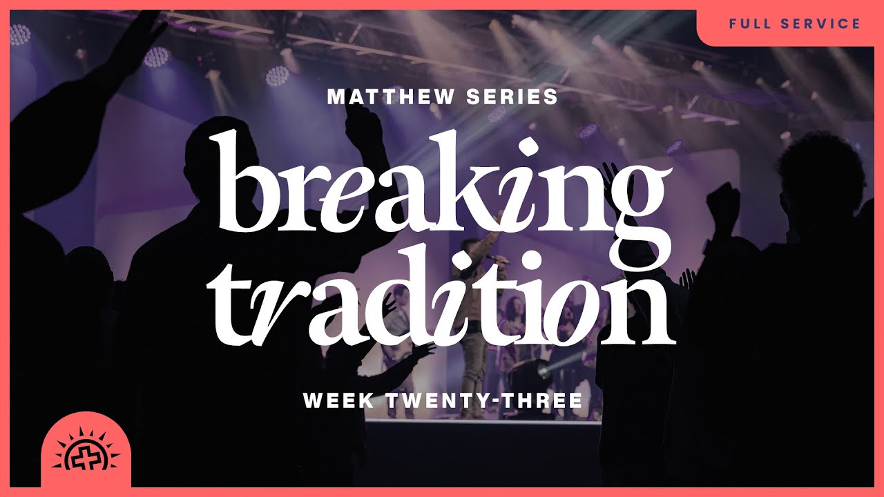 Breaking Tradition | Duane Roberts | Matthew 15 - YouTube