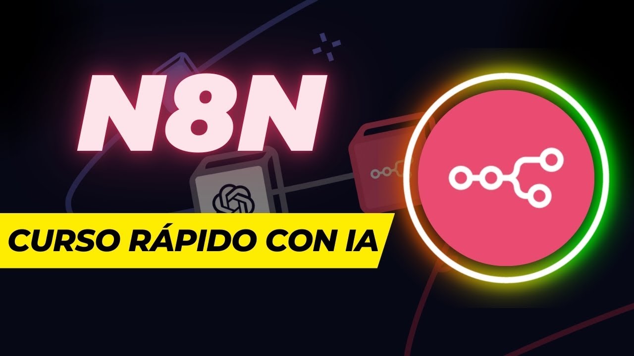 Curso Rápido de N8n: Cómo Integrar IA y Crear Workflows Poderosos - YouTube