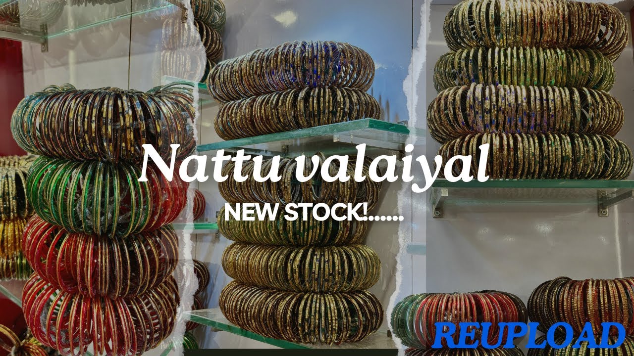NATTU VALAIYAL!...NEW STOCK...ARRIVED - YouTube