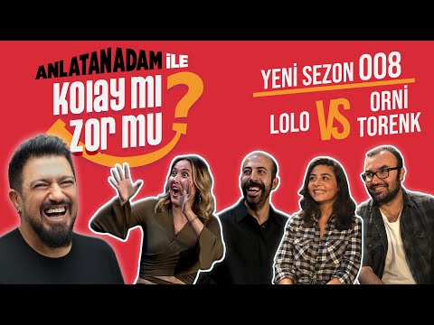 Anlatanadam ile Kolay mı, Zor mu? Yeni Sezon #008