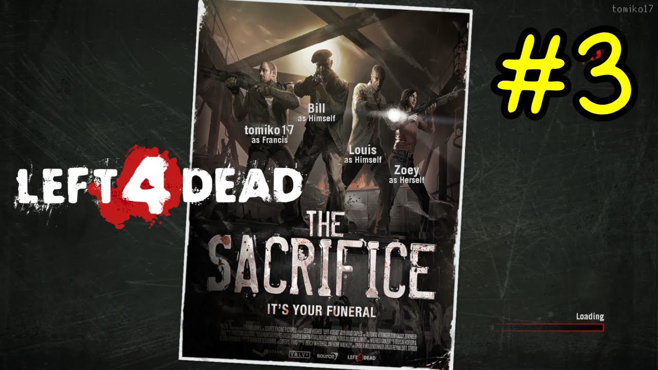 Left 4 Dead - The Sacrifice #3: Port Finale - YouTube