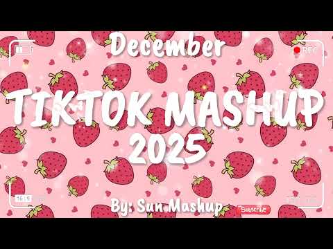 Tiktok Mashup December 💖2025💖 (Not Clean)