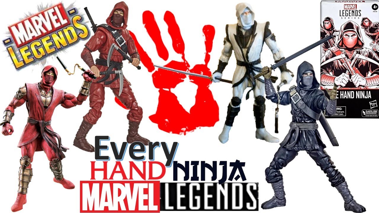 Every Marvel Legends "The Hand Ninja" Toybiz and Hasbro Comparison List ...