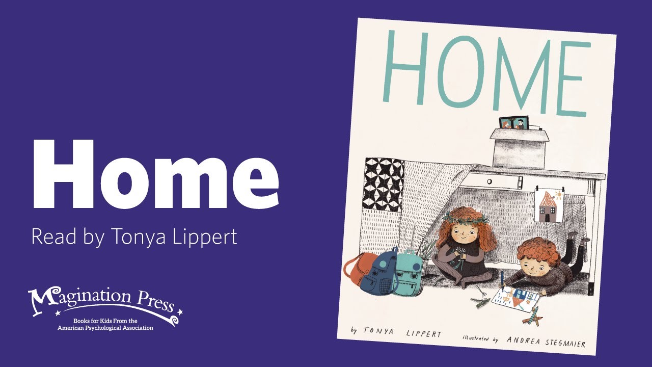 Magination Press Storytime - Home read by Tonya Lippert - YouTube