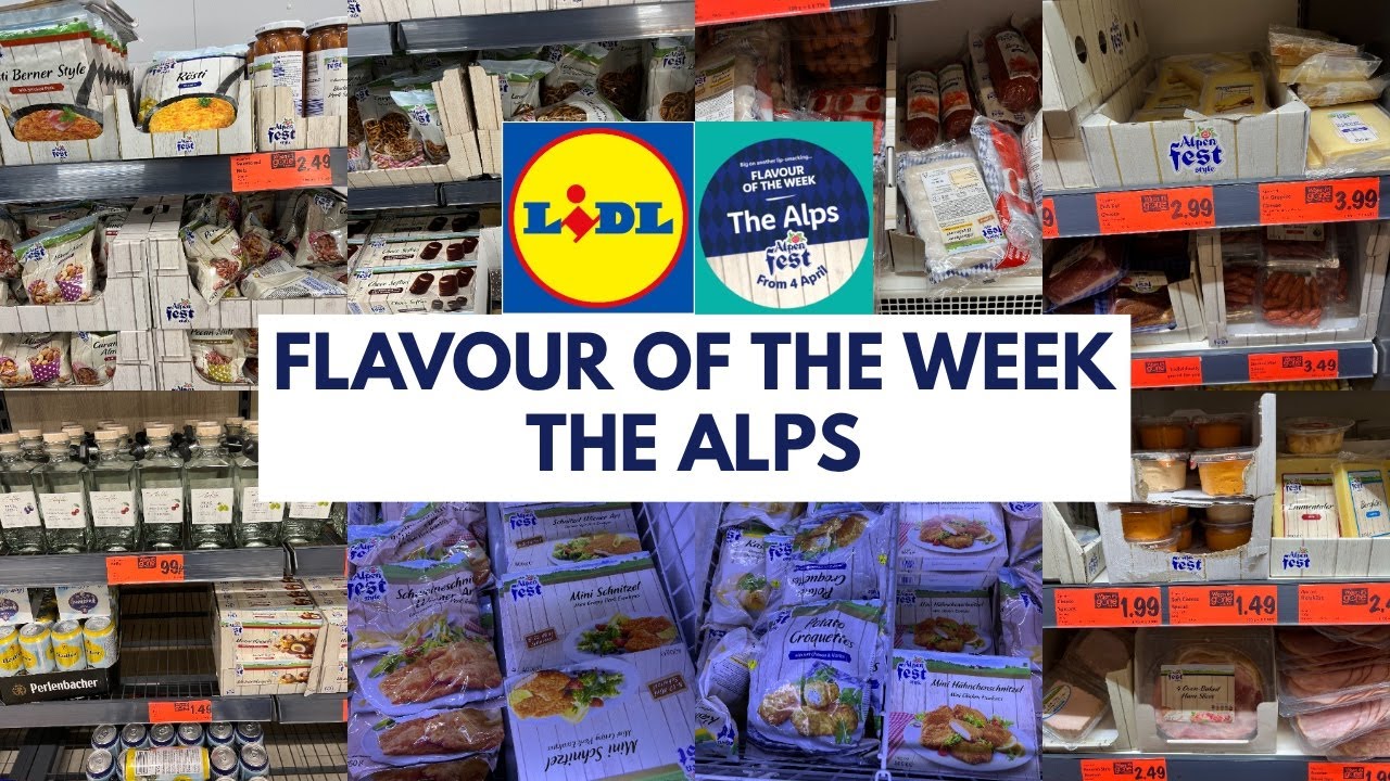 FLAVOUR OF THE WEEK: THE ALPS AT LIDL FROM THURSDAY 04 MAY 2023 | LIDL ...