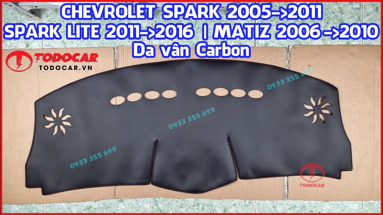 Thảm taplo CHEVROLET SPARK Da vân Carbon 2005 2006 2007 2008 2009 2010 ...
