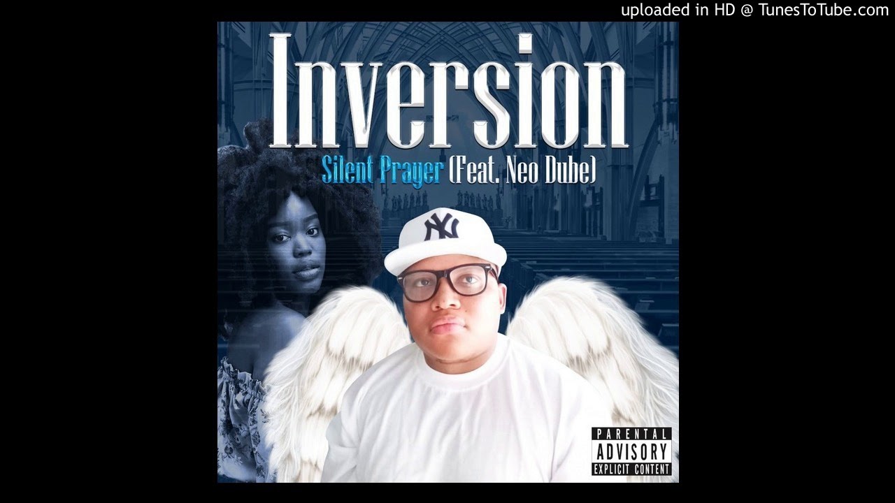 Inversion Ft. Neo Dube - Silent Prayer - YouTube