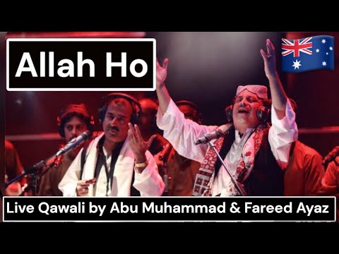 Allah Ho by Fareed Ayaz & Abu Muhammad in Australia | Live Qawali ...