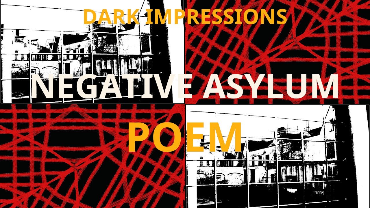 Negative Asylum Poem - YouTube