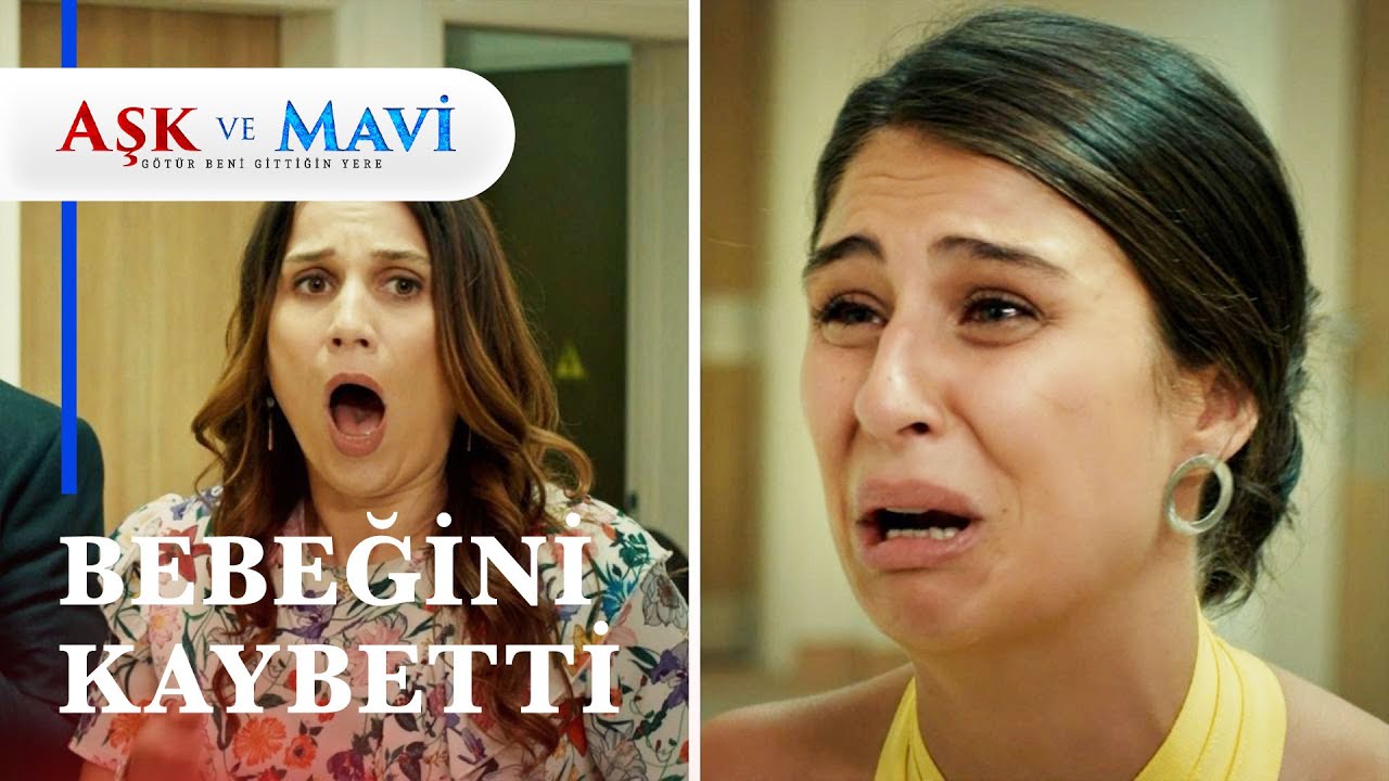 Mavi'nin acısı yürekleri dağladı - Aşk ve Mavi 33. Bölüm - YouTube