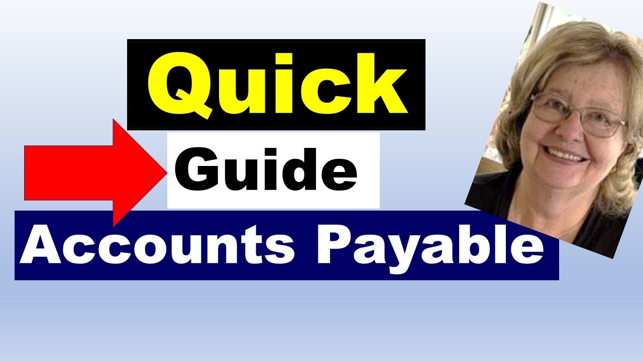 A Quick Guide to Accounts Payable - YouTube