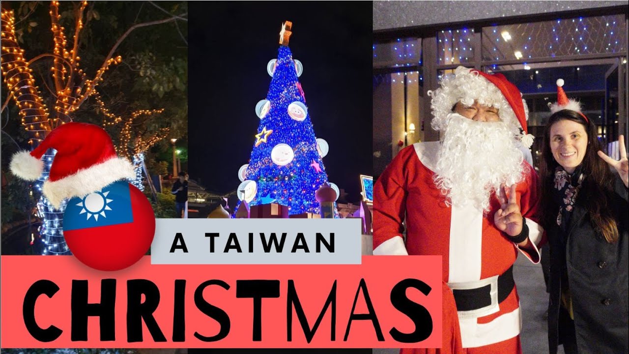 Christmas in Taiwan || 台灣聖誕節 || Celebrating Christmas Living Abroad ...