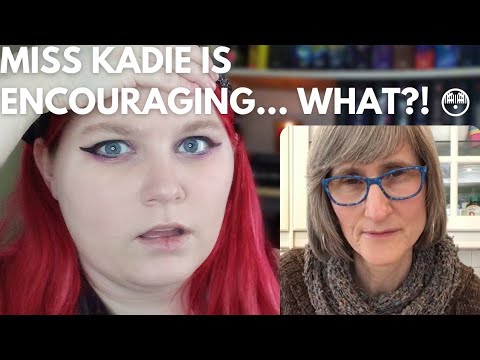 Miss Kadie is Encouraging THIS?! - YouTube