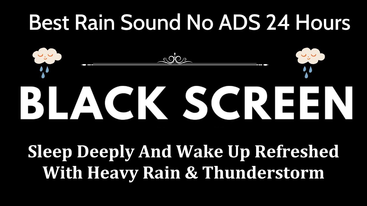 Sleep Deeply And Wake Up Refreshed With Heavy Rain & Thunderstorm ...