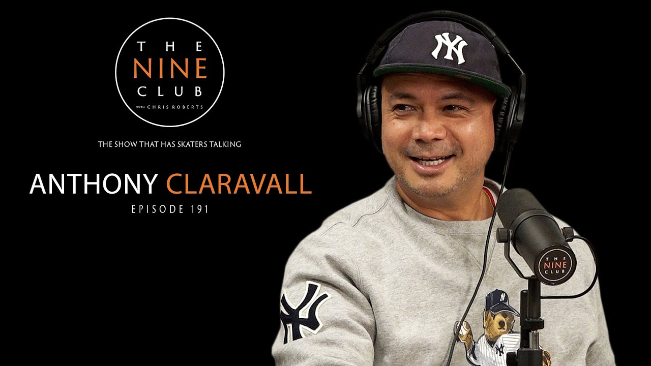 Anthony Claravall | The Nine Club With Chris Roberts - Episode 191 ...