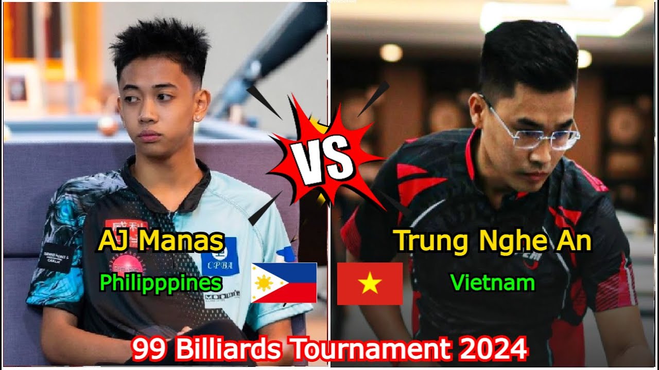 AJ Manas VS Trung Nghe An | 99 Billiards Tournament 2024 - YouTube