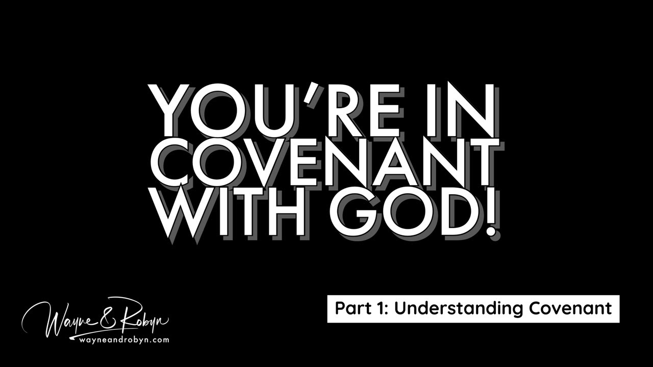 You're In Covenant with God!! with Wayne & Robyn Hancock - YouTube