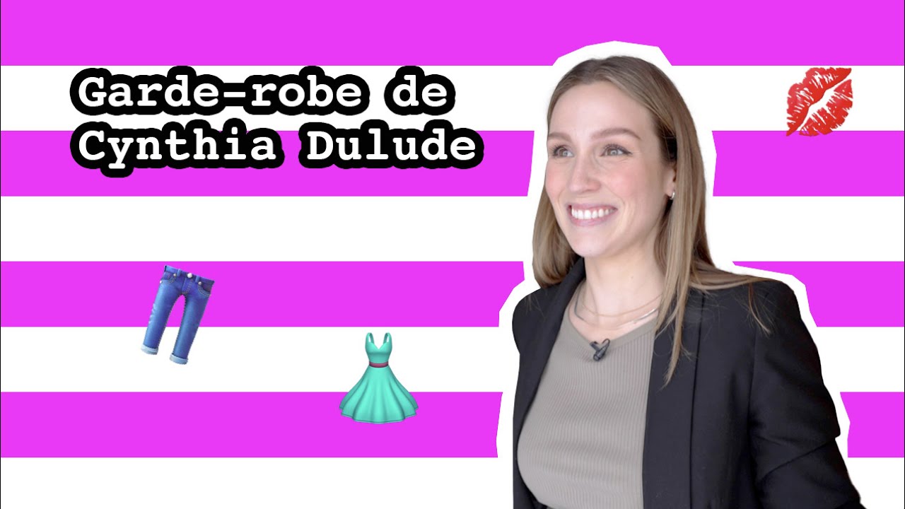 ON FOUILLE DANS LA GARDE-ROBE DE... CYNTHIA DULUDE | billie - YouTube