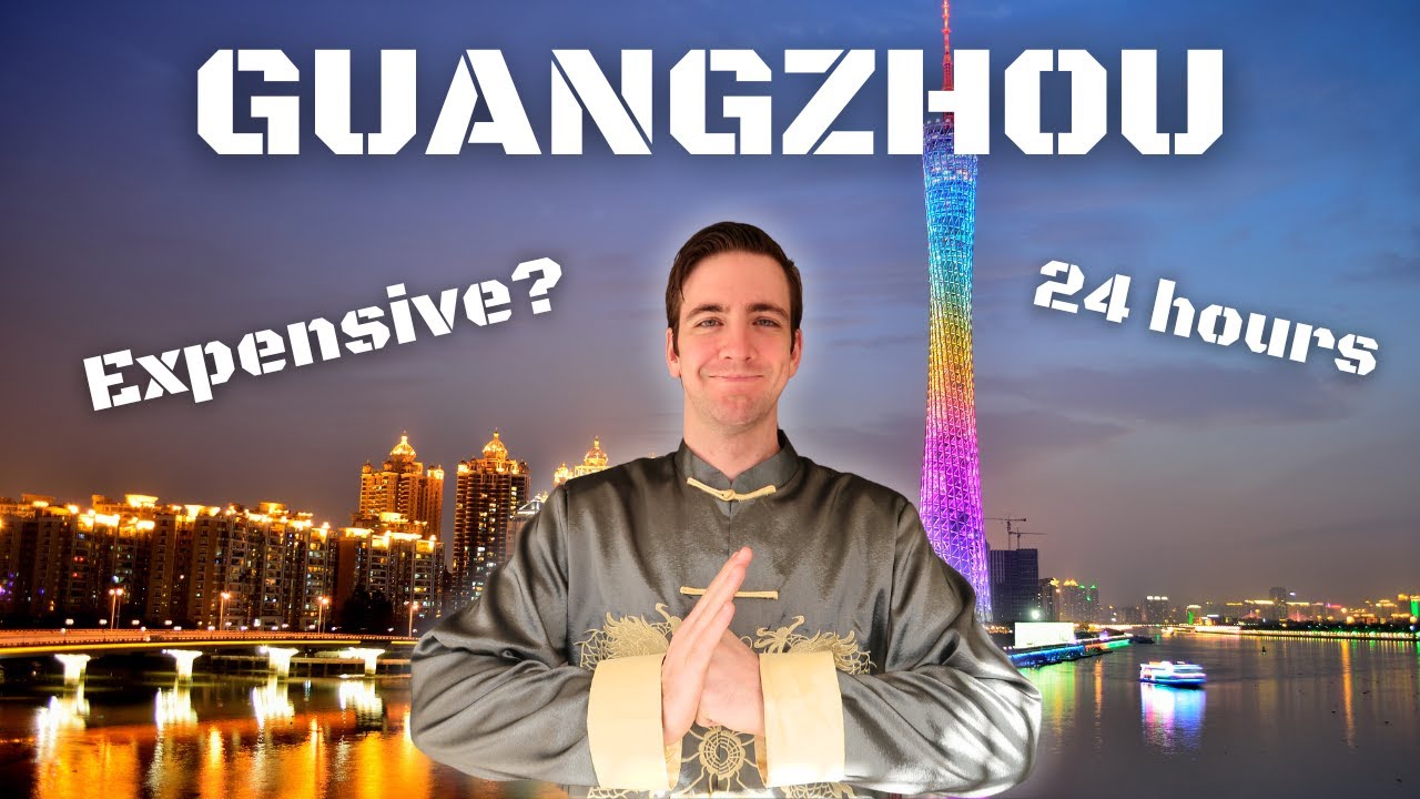 Guangzhou China Travel Costs | How Much Money We Spent in 24 Hours ...