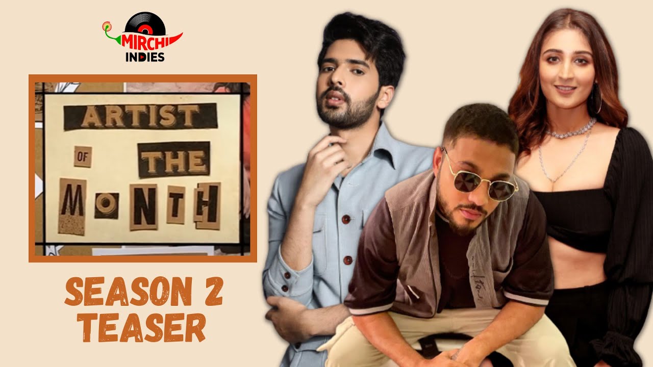 Artist Of The Month Season 2 (Teaser) | Armaan Mallik, Dhvani ...