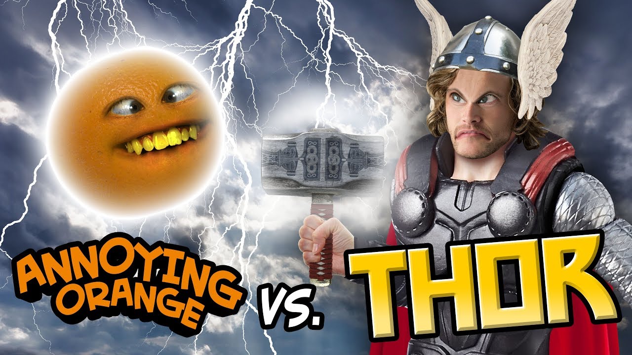 Annoying Orange vs Thor (Avengers Spoof) - YouTube