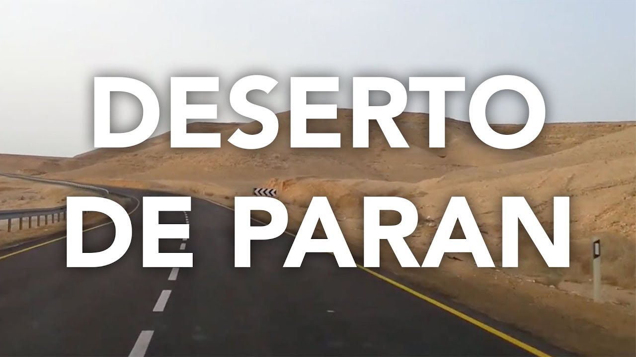 Viajando Pelo Deserto de Paran - Cafetorah - YouTube