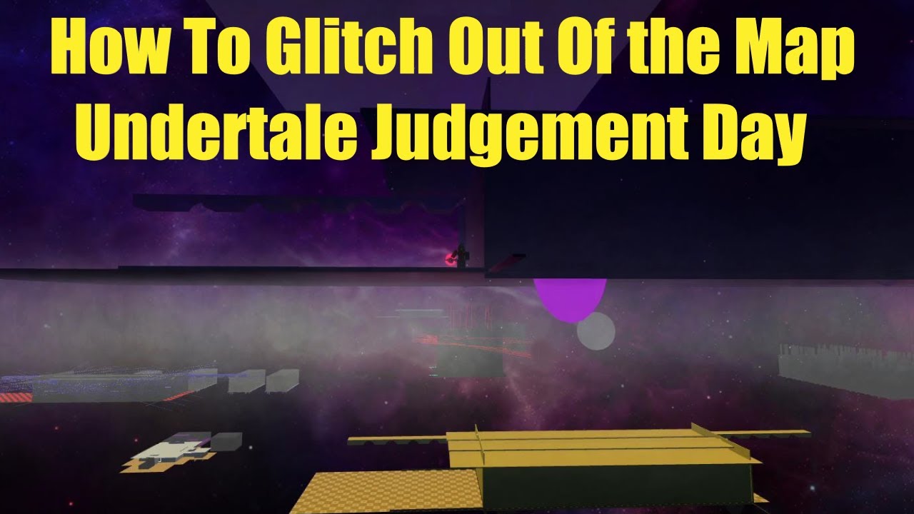 How to glitch out of the map! | Roblox Undertale Judgement Day - YouTube