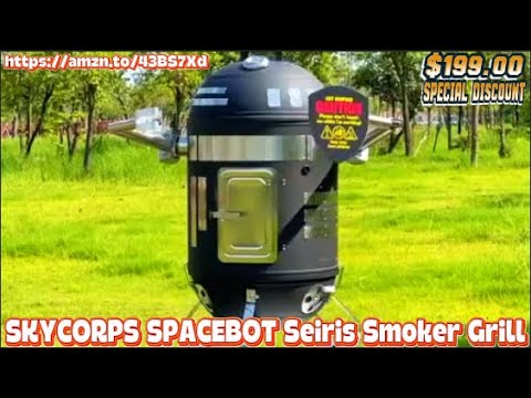 Review SKYCORPS SPACEBOT Seiris Smoker Grill - YouTube