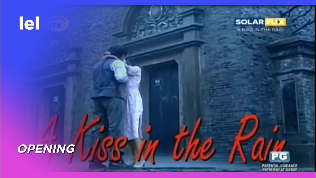 SolarFlix - A Kiss In The Rain opening [11-OCT-24] - YouTube