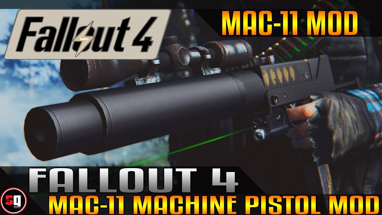 Fallout 4 - MAC-11 Machine Pistol Mod - YouTube