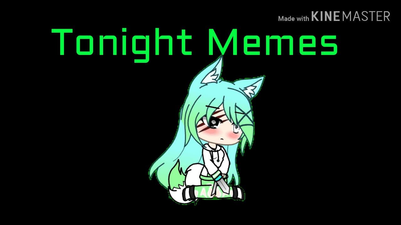 Tonight Memes Part #2 - YouTube