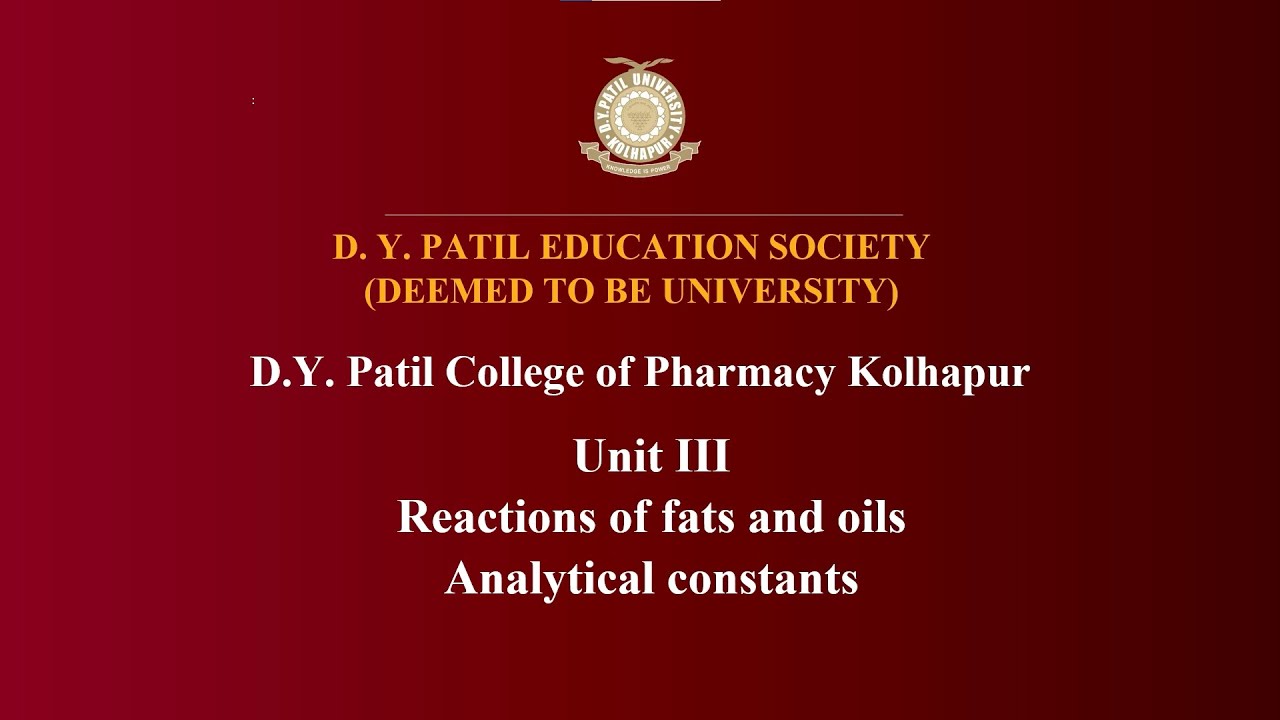 Unit III - Reactions of Fats and Oils Analytical Constants - YouTube
