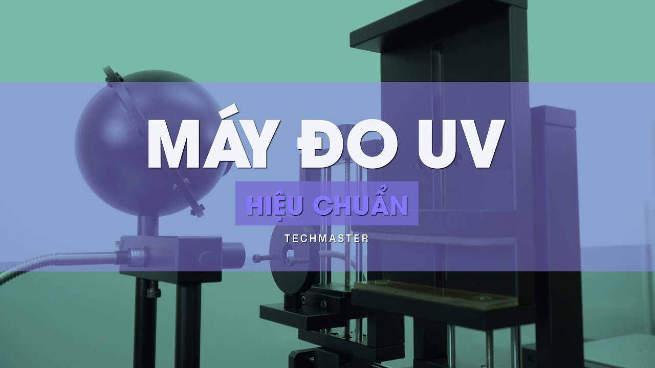 Hiệu chuẩn máy đo UV | UV Meter Calibration - YouTube