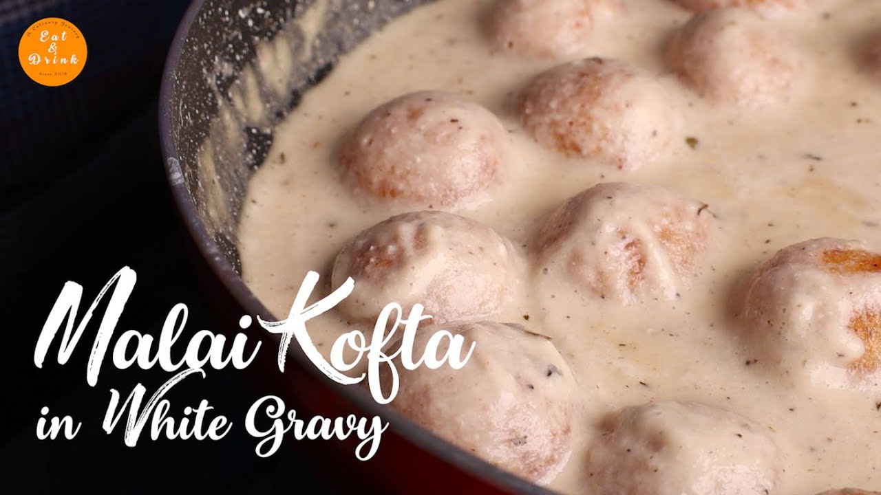 malai-kofta-in-white-gravy-malai-kofta-restaurant-style-malai-kofta