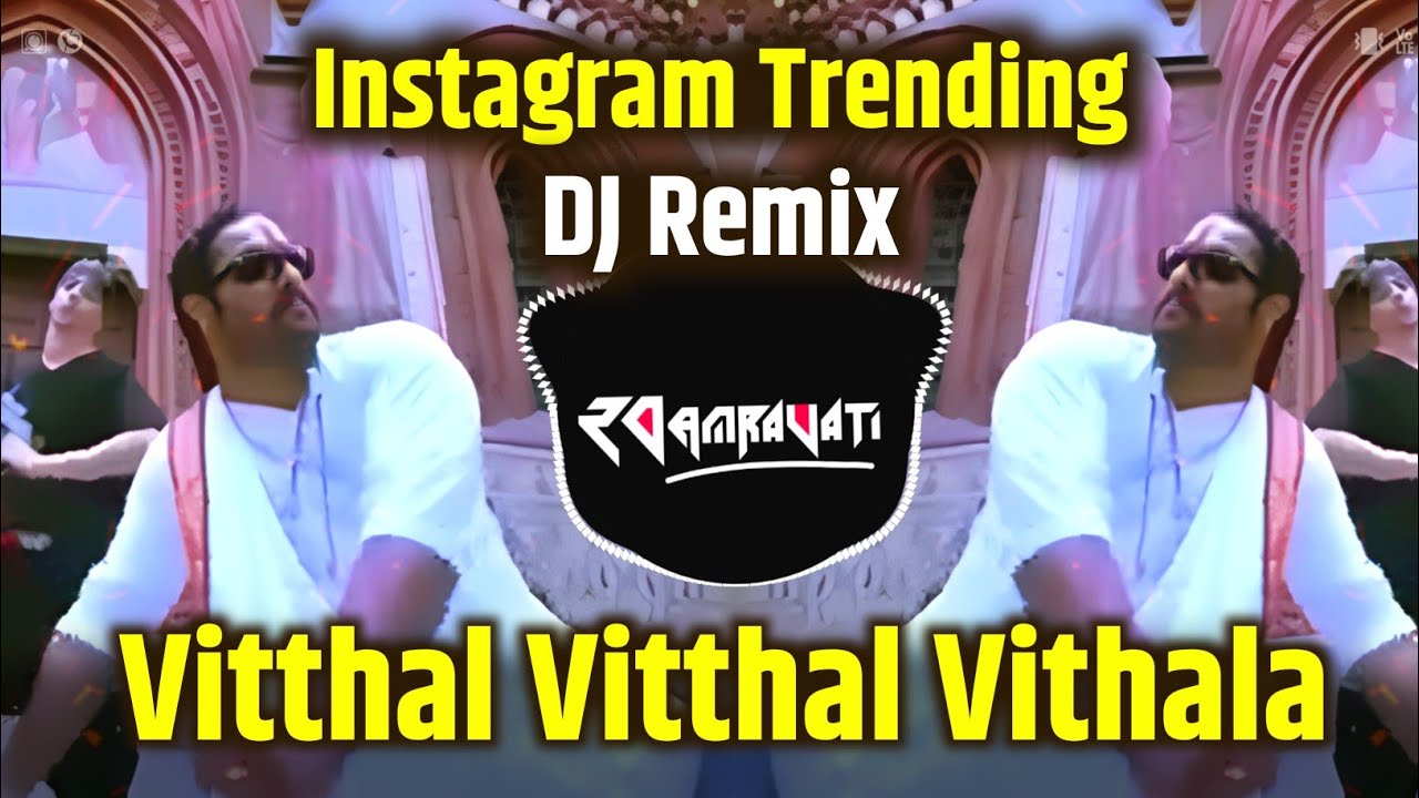 Vitthal Vitthal Vitthala Hari Om Vitthala Dj Remix Song - Instagram Trending - Dj RD - YouTube