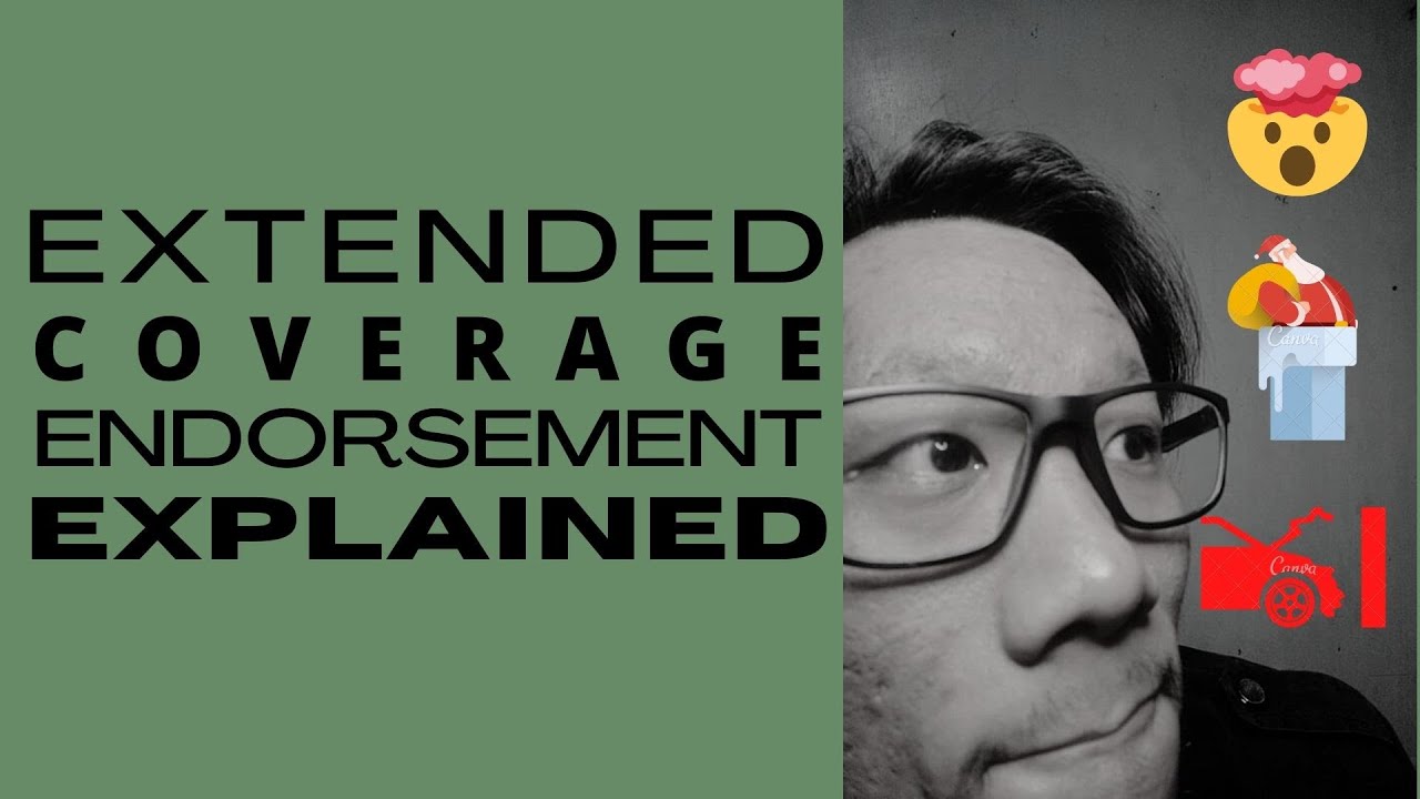 Fire Insurance Explained - The Extended Coverage Endorsement Explained ...