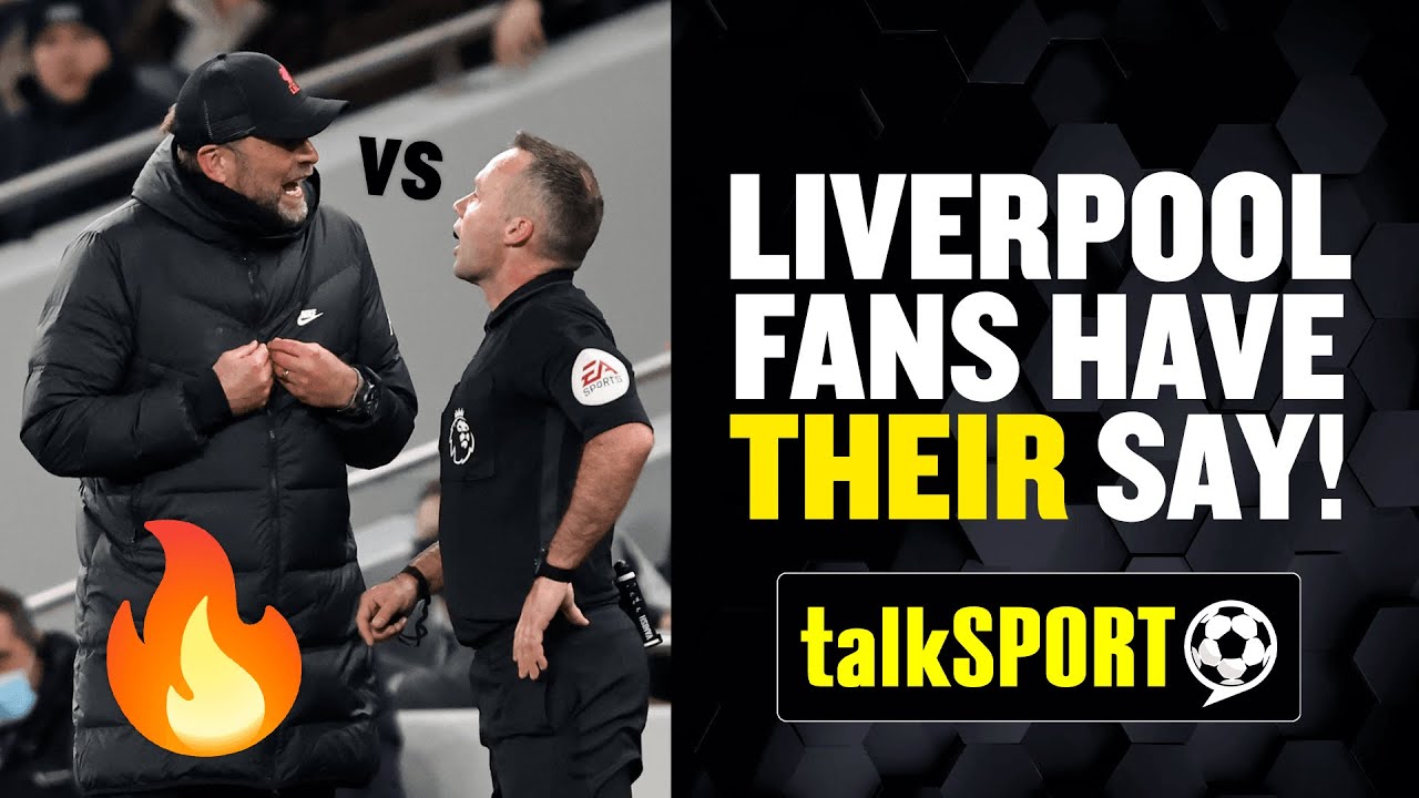ANGRY Liverpool fans call up talkSPORT to QUESTION referee Paul Tierney ...