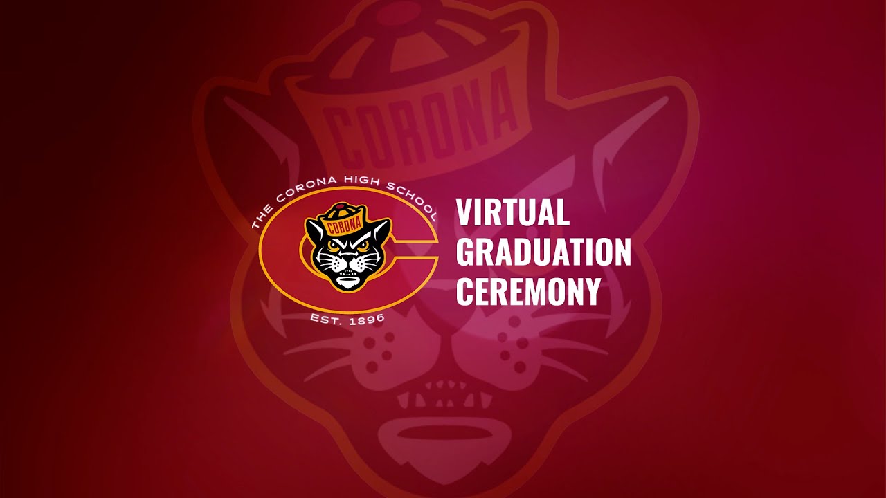 Corona High School | Class of 2020 Virtual Graduation - YouTube