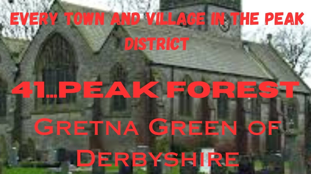 EVERY TOWN AND VILLAGE IN THE PEAK DISTRICT...41...Peak Forest...Gretna ...