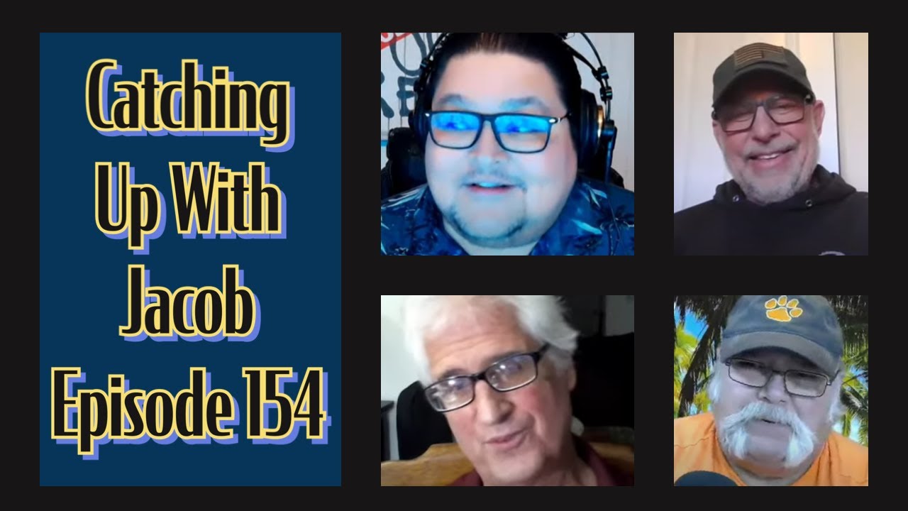 Catching Up With Jacob Ep. 154 - YouTube