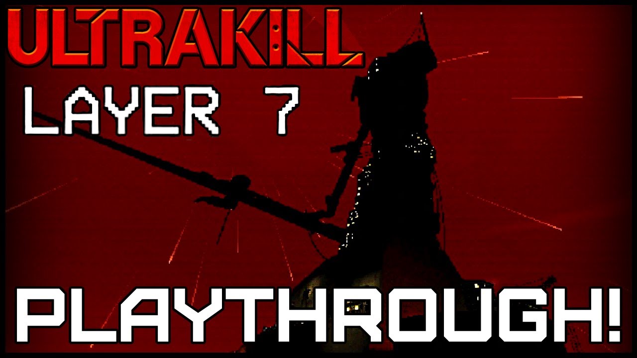 ULTRAKILL Layer 7 Playthrough! - YouTube