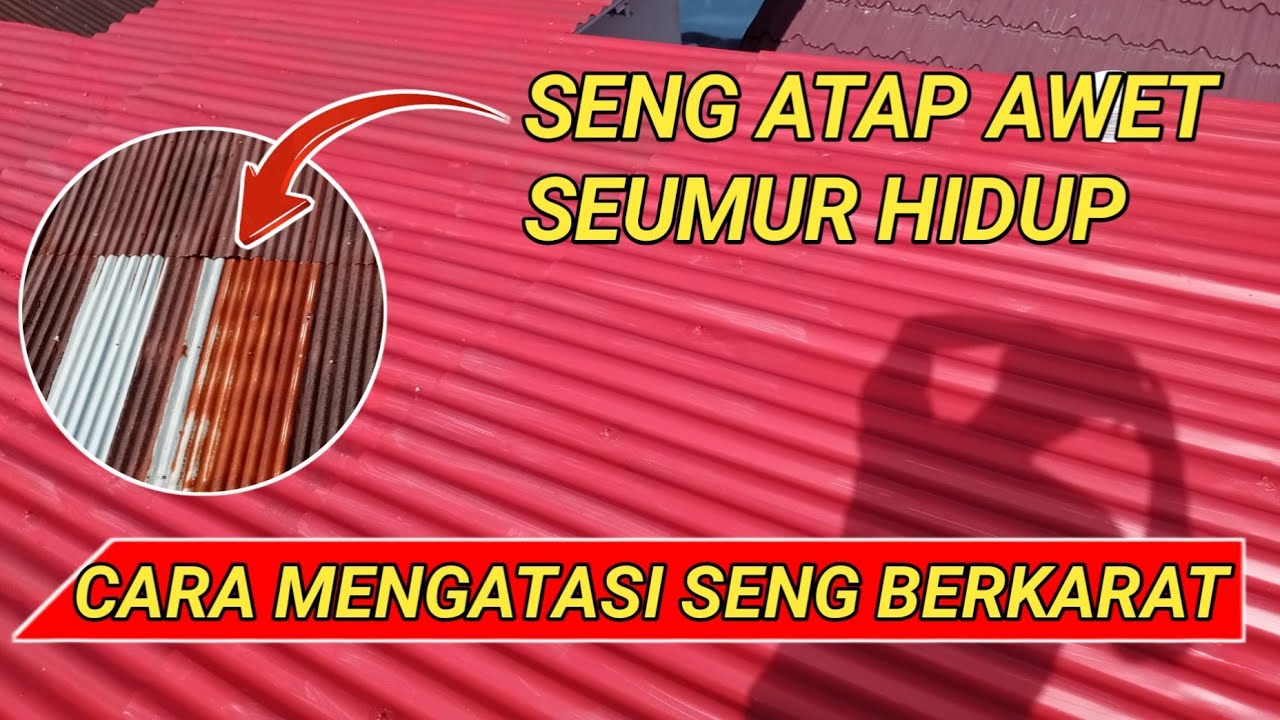 Cara mengatasi seng berkarat || cara mengatasi atap seng bocor - YouTube